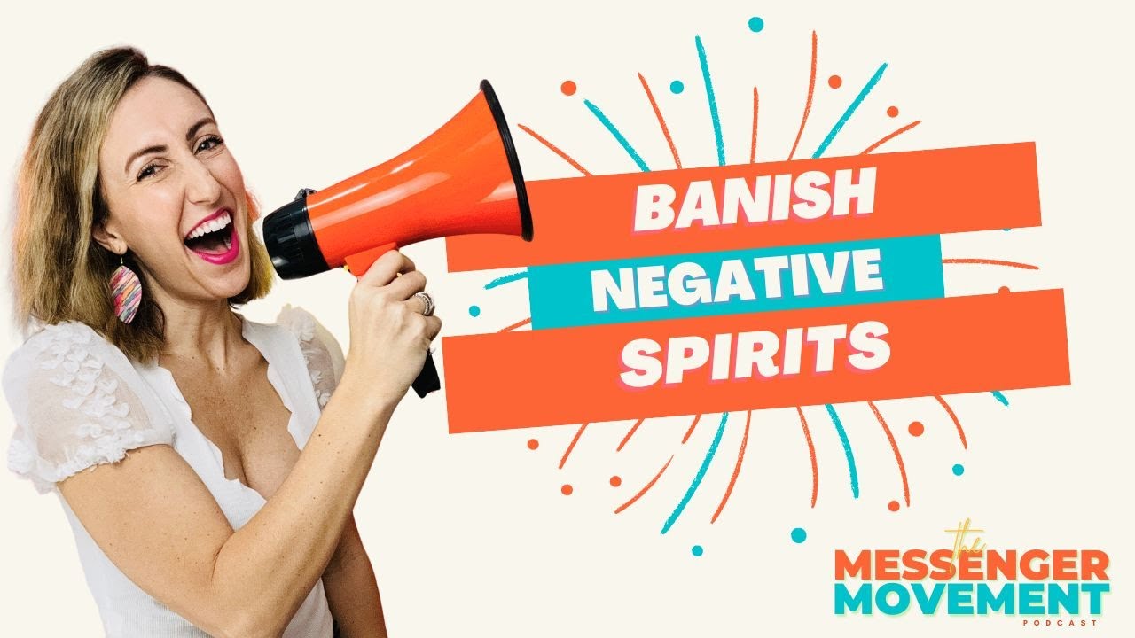 Banish Negative Spirits with These Steps - YouTube