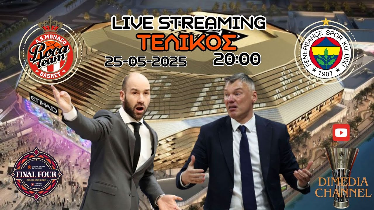 ΜΟΝΑΚΟ - ΦΕΝΕΡΜΠΑΧΤΣΕ (25-05-2025) ΤΕΛΙΚΟΣ EUROLEAGUE 🏆🔥 - YouTube