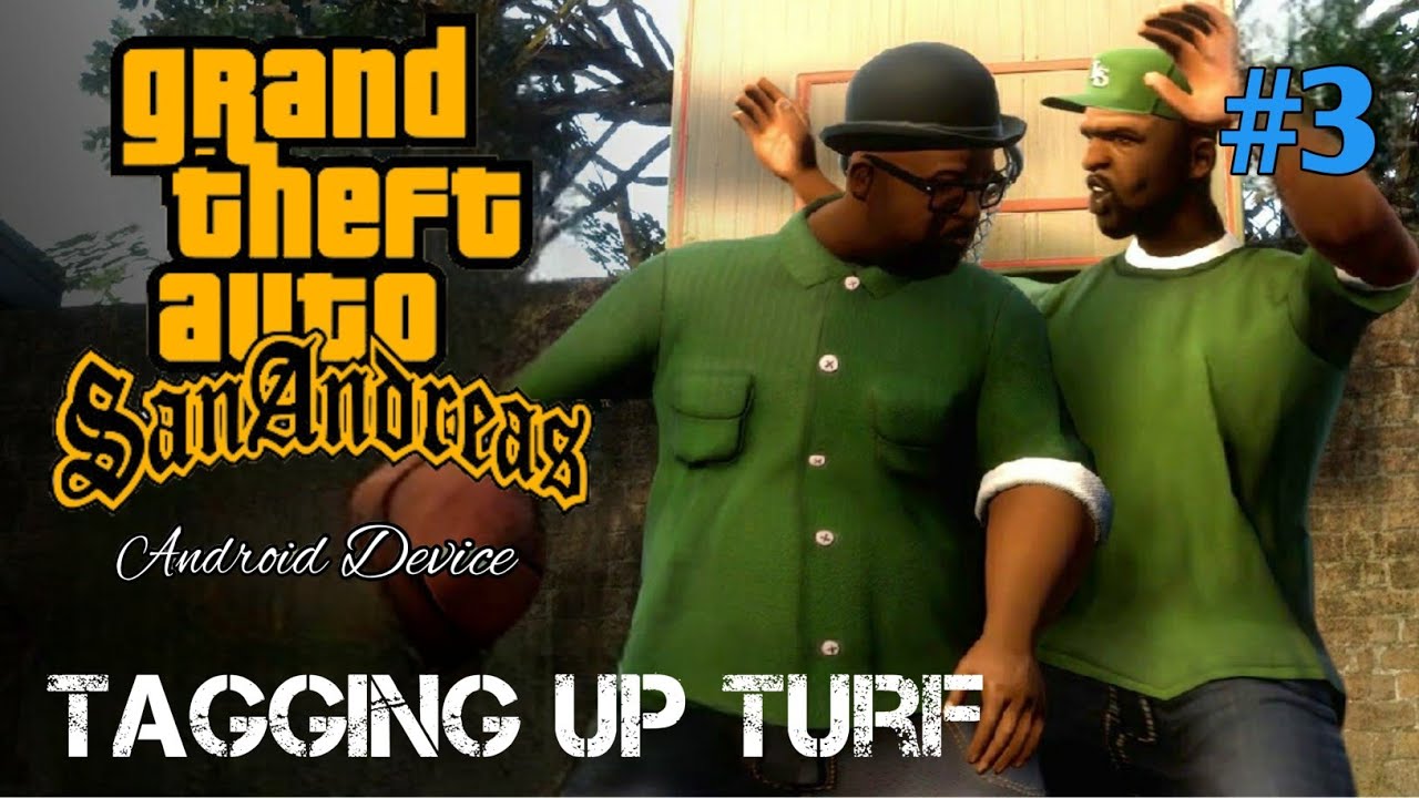GTA San Andreas Mission #3 Tagging up Turf Android Device Gameplay #gta ...