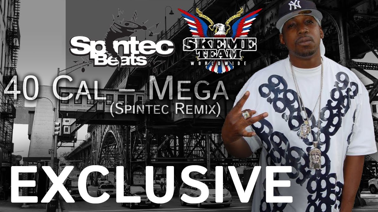 40 Cal - Mega (Spintec Remix) [Exclusive] - YouTube Music