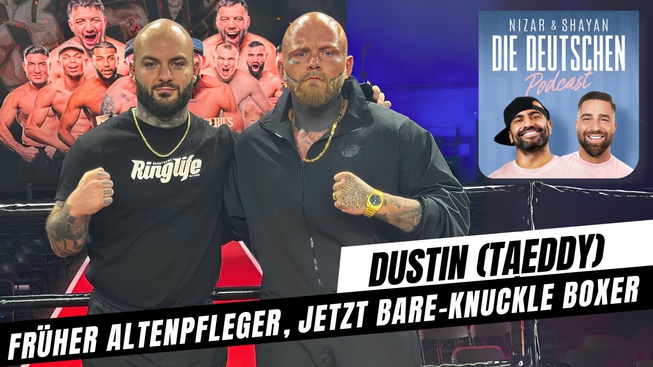 Vom Altenpfleger zum Bare-Knuckle-Boxer - Dustin (Taeddy) | #508 Nizar ...