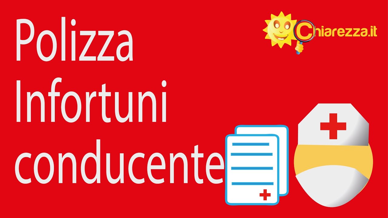 Polizza infortuni conducente - Guide di Chiarezza.it - YouTube