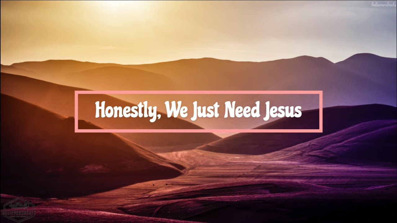 Honestly, We Just Need Jesus | Terrian | Lyrics Video - YouTube