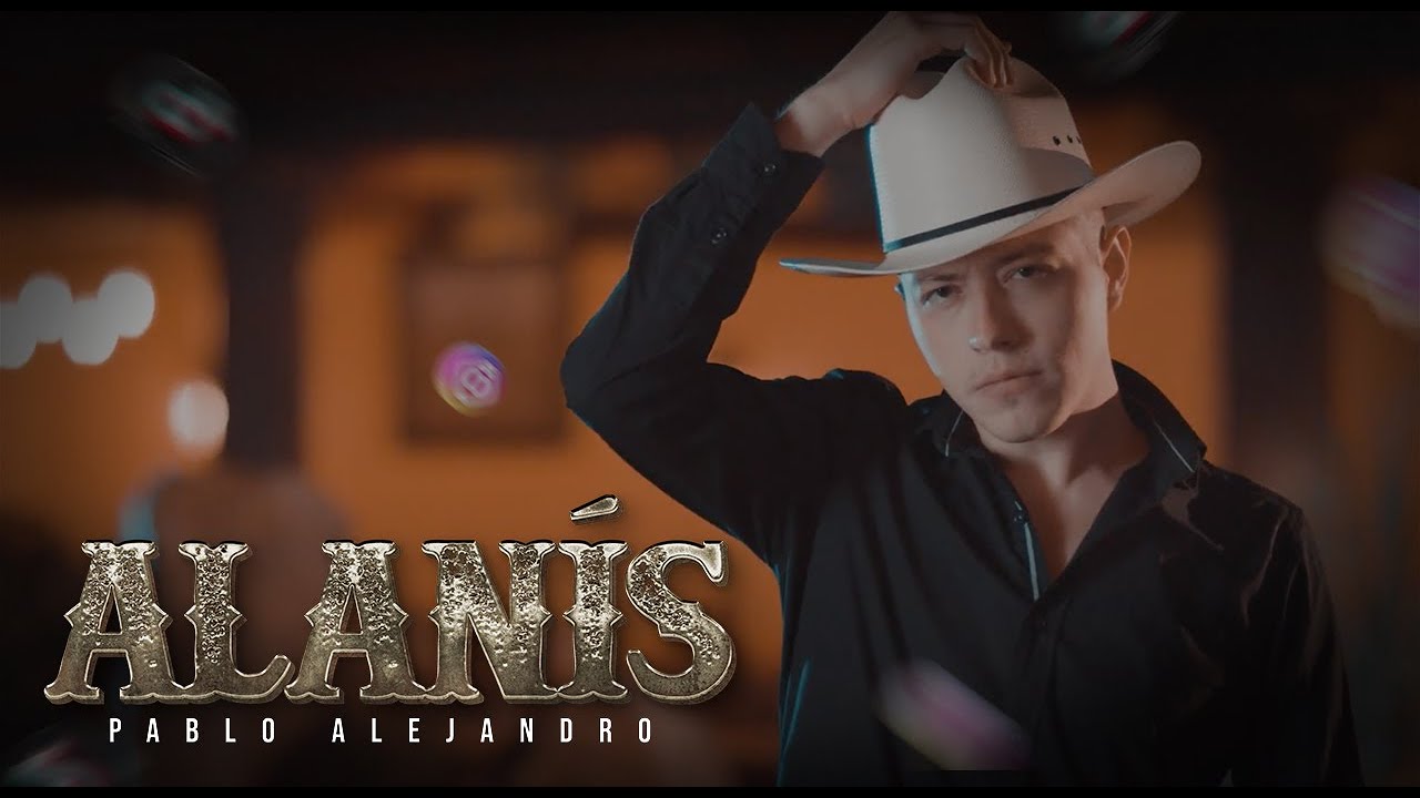 Pablo Alejandro - Alanís (Video Oficial) - YouTube