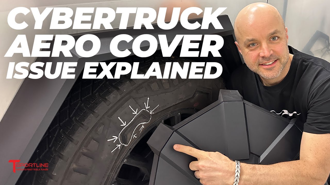 Cybertruck Aero Cover Issue Explained - Revising Original Launch ...