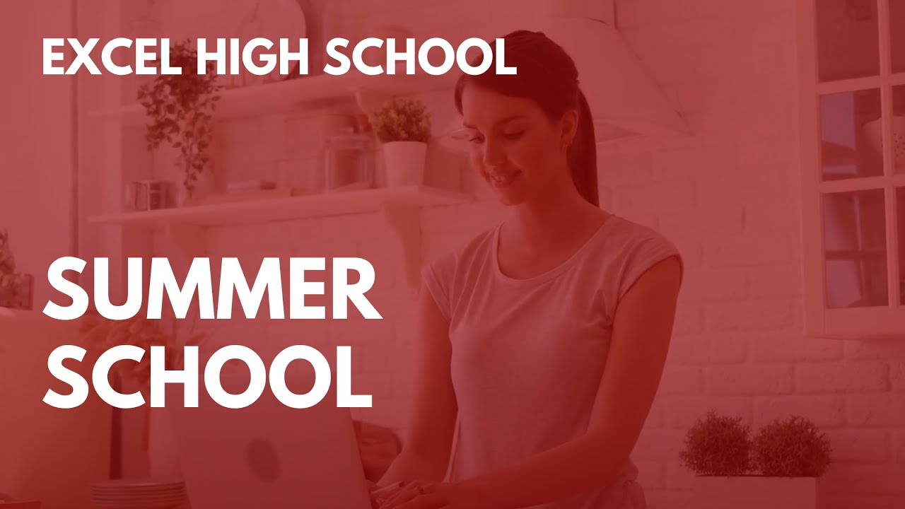 School Summer at Excel High School - YouTube