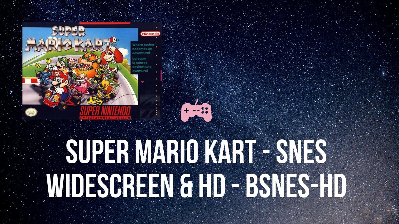 Super Mario Kart | SNES | Widescreen and HD on bsnes-hd! - YouTube
