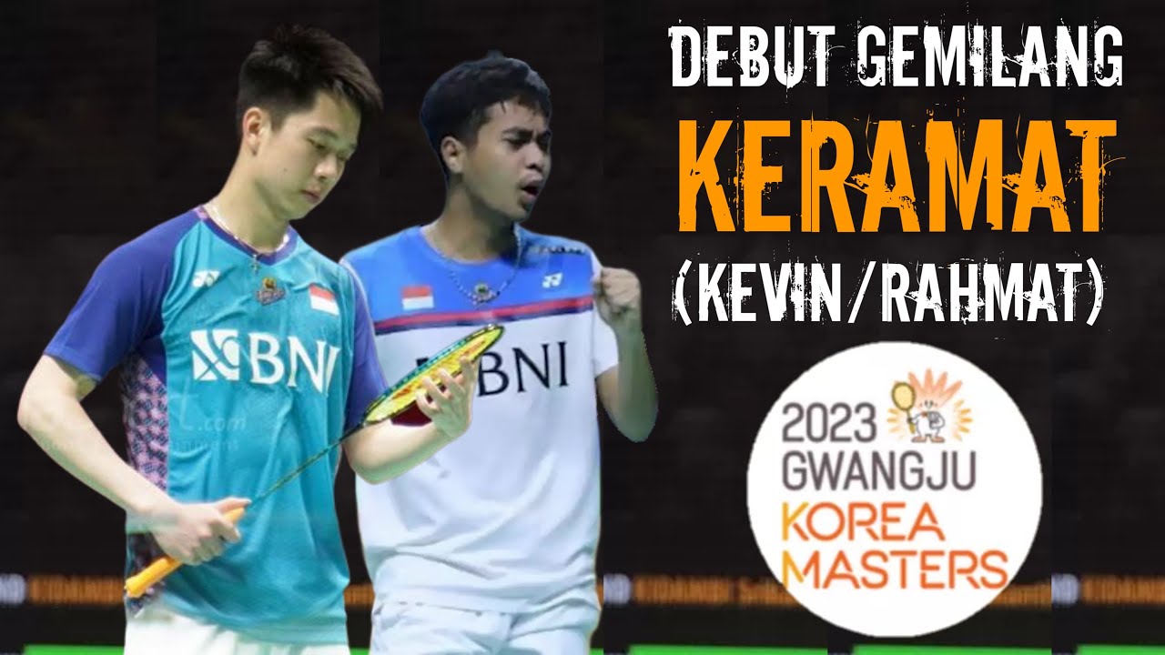 Debut gemilang KERAMAT memakan korban I Kevin Sanjaya Sukamuljo/Rahmat ...