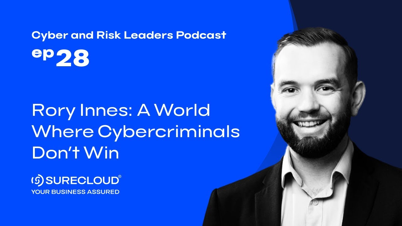 EP28 Rory Innes: A World Where Cybercriminals Don’t Win - YouTube