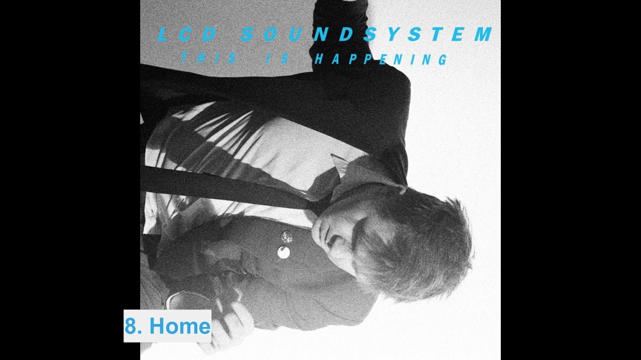 Every LCD Soundsystem Song Ranked - YouTube