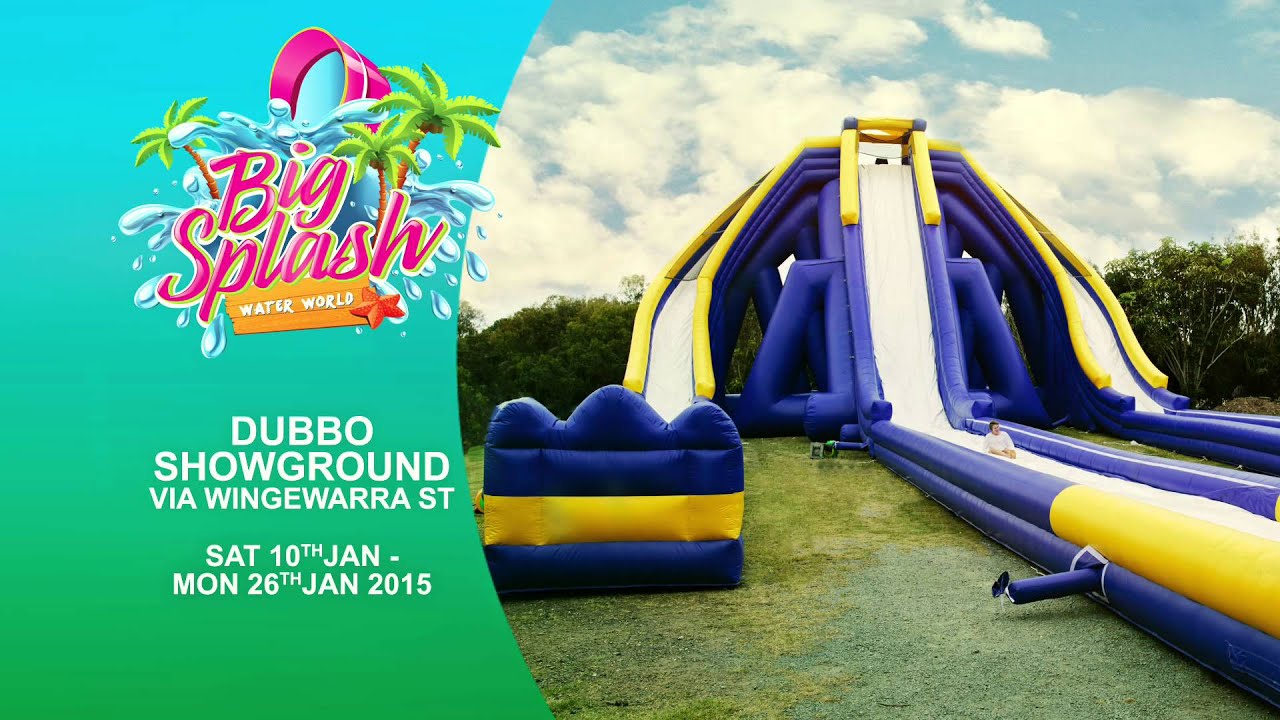 Big Splash Water World Dubbo Sat 10th Jan 2015-Mon 26th Jan 2015 - YouTube