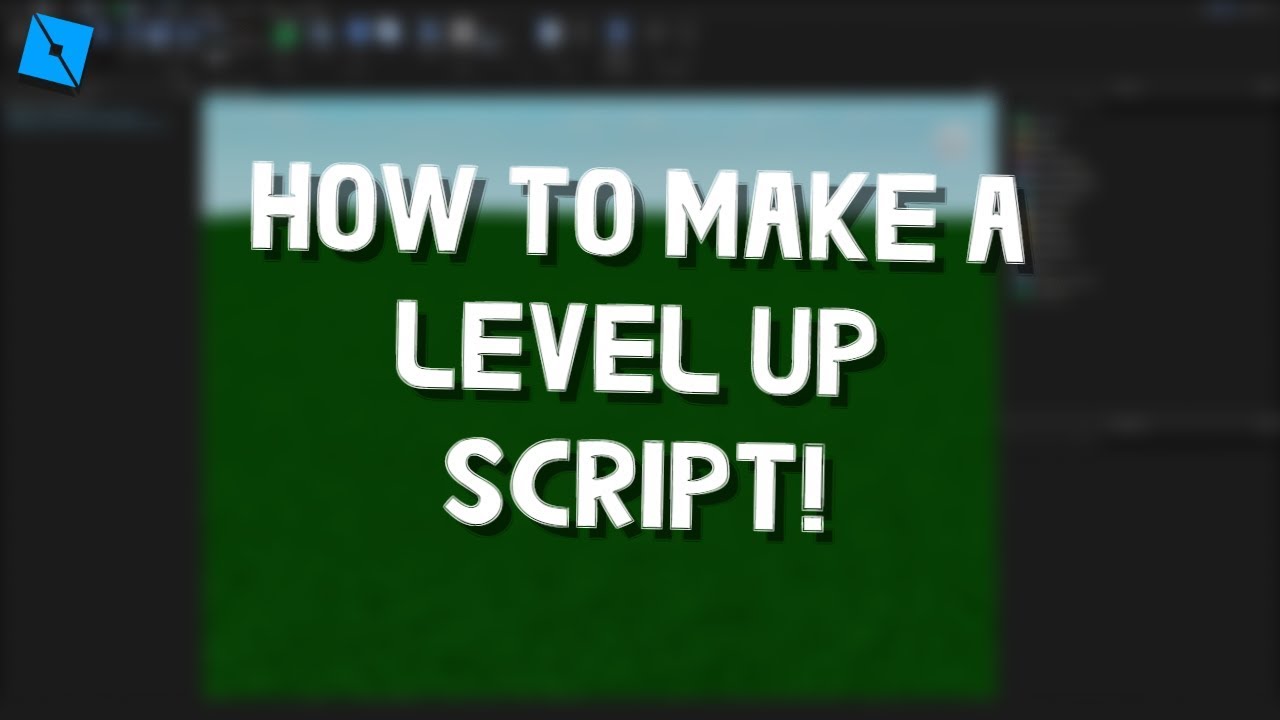 How to make a LEVEL SCRIPT! (Video edited by ghostbrine) - YouTube