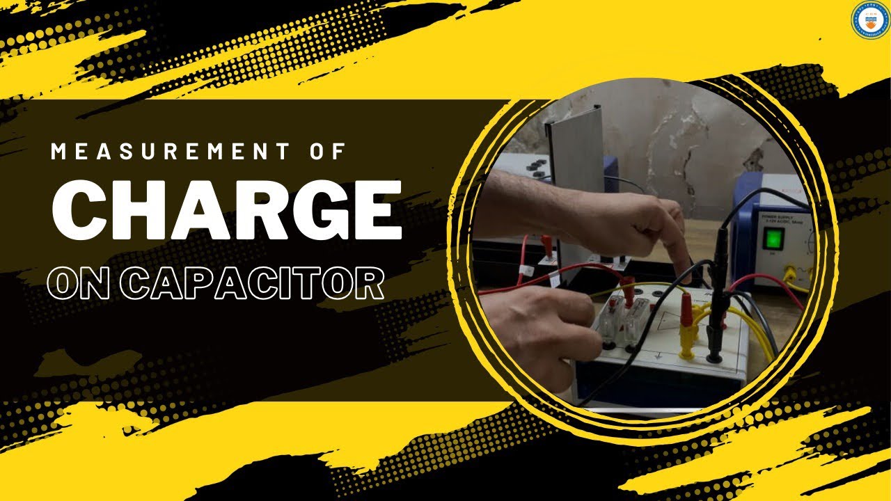 Measurement of Charge on Capacitor Plates - YouTube
