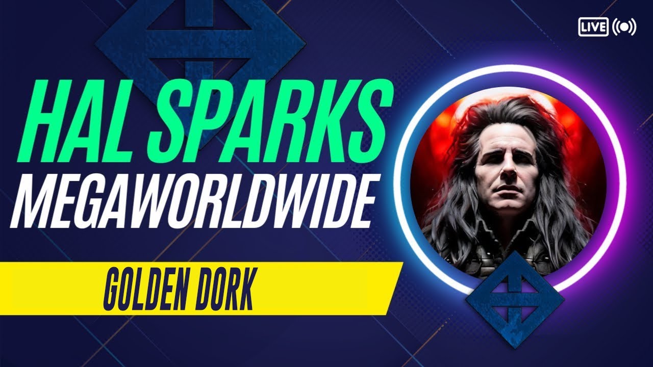 HAL SPARKS MEGAWORLDWIDE :GOLDEN DORK - PART I - YouTube
