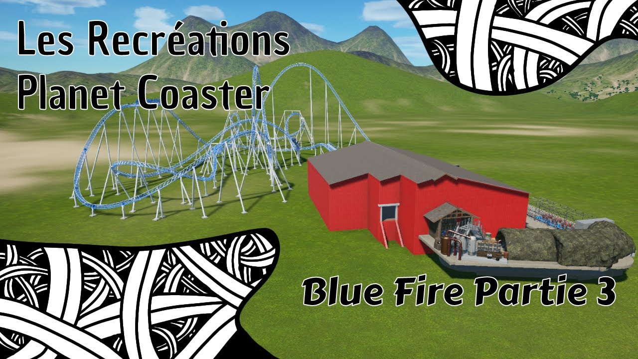Les Recréations Planet Coaster : Blue Fire (Partie 3) - YouTube