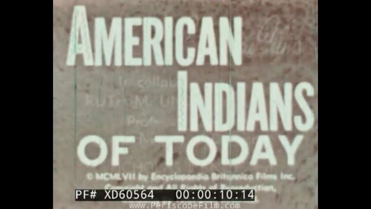 " AMERICAN INDIANS OF TODAY " 1957 NATIVE AMERICAN EDUCATIONAL FILM ...