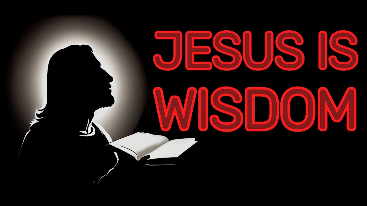 Jesus as WISDOM From God - Topical Bible Passages - YouTube