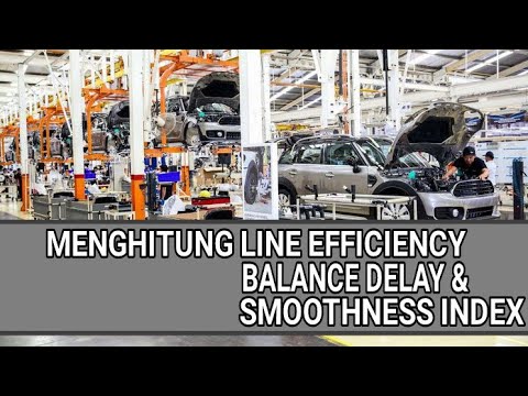 CARA MENGHITUNG LINE EFFICIENCY, BALANCE DELAY & SMOOTHNESS INDEX - YouTube