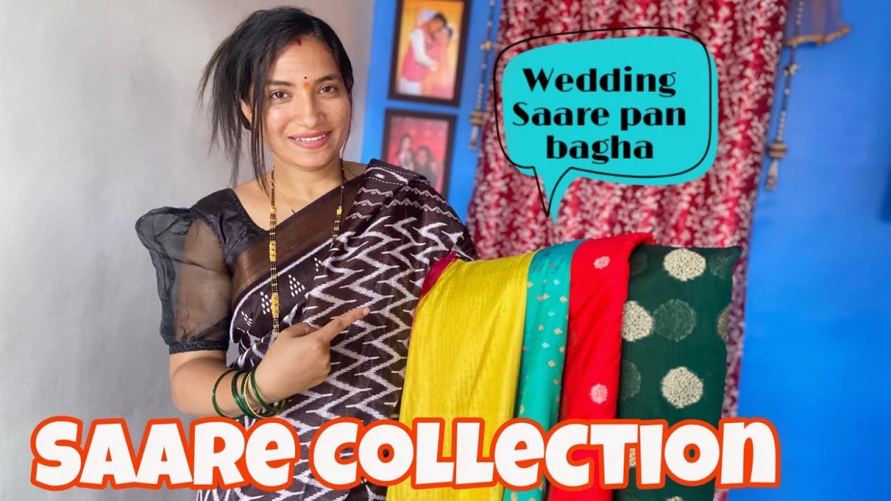 Saree Collection 😍 | Majhi WeddingChi Saare bagha | Payal Raut Vlog ...