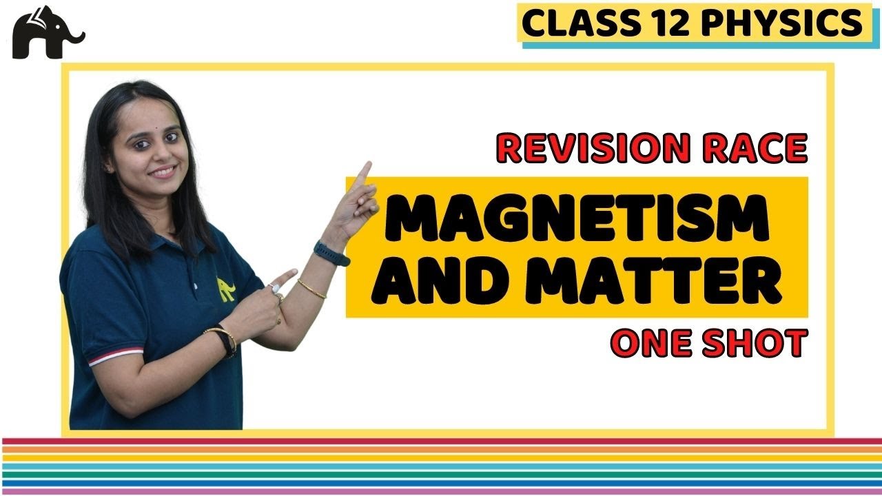 Magnetism And Matter Class 12 Physics NCERT Chapter 5 | Physics ...