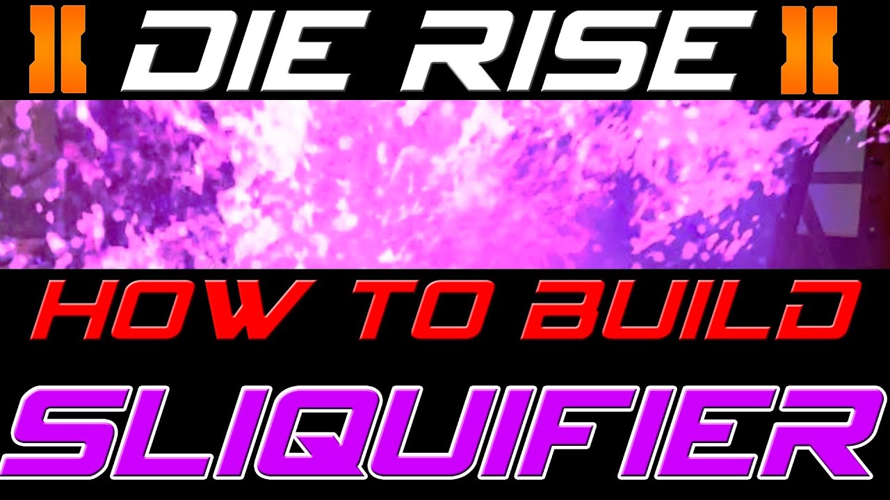 Die Rise : "Sliquifier" NEW WONDER WEAPON BUILD AND THOUGHTS!!!!! - YouTube