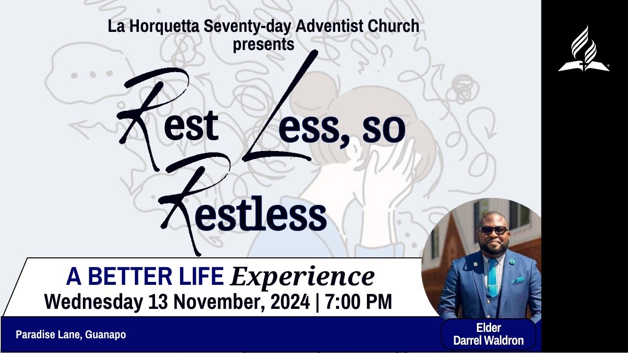 La Horquetta Seventh-day Adventist Church Presents | Rest Less, so ...
