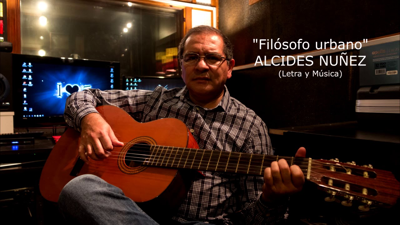 ALCIDES NUÑEZ - FILOSOFO URBANO - YouTube