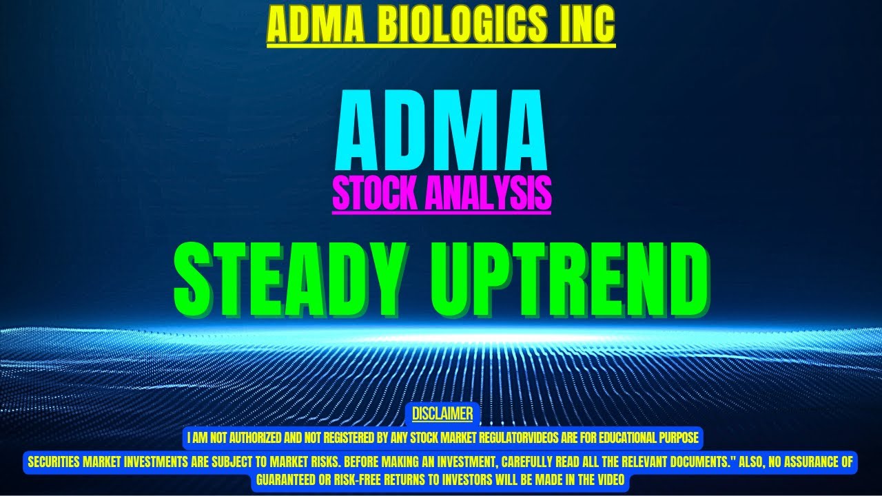 ADMA STOCK ANALYSIS | STEADY UPTREND - YouTube
