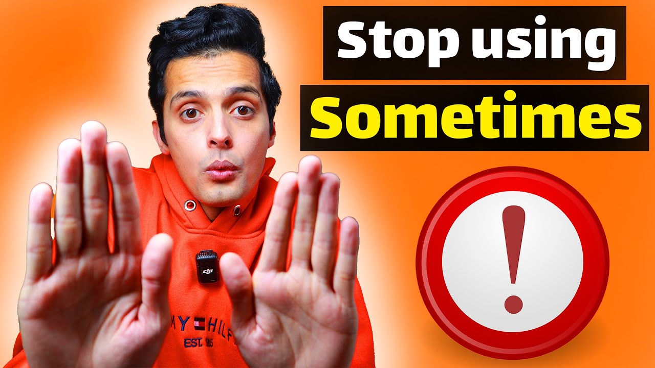 STOP USING SOMETIMES IN ENGLISH !!! - YouTube