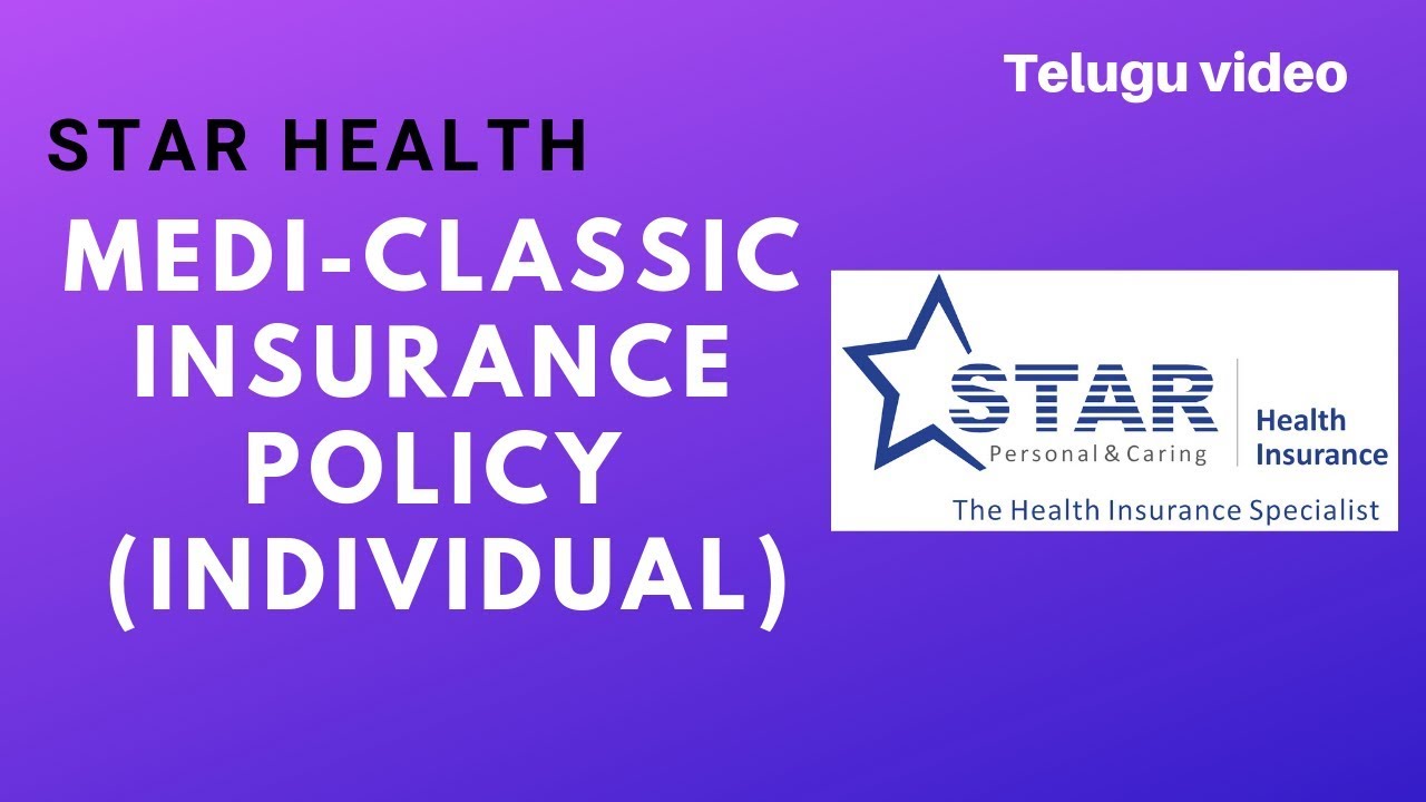 Star Health Medi classic insurance policy INDIVIDUAL in Telugu 🚑💊🏥 ...