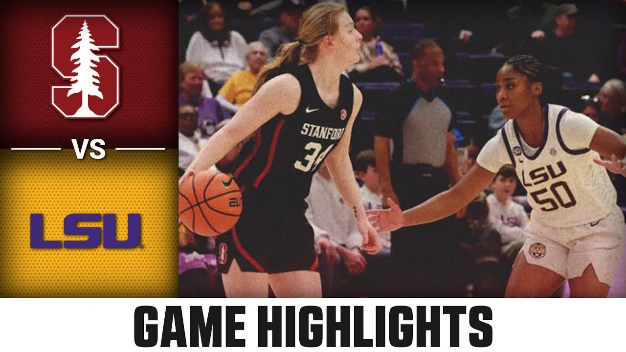 Stanford vs. LSU Game Highlights | 2024-25 ACC Women's Basketball - YouTube