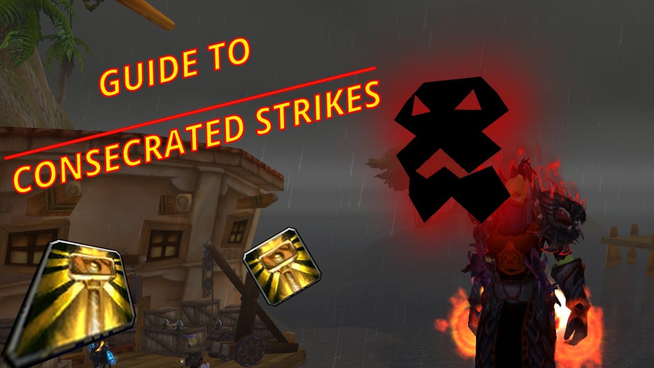 Short Guide To Consecrated Strikes(Ascension WoW) - YouTube