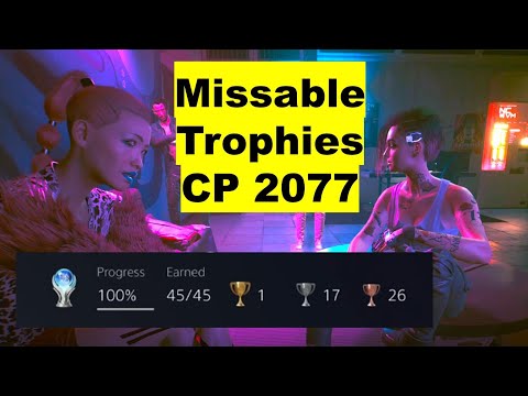 ALL missable TROPHIES in Cyberpunk 2077, TIPS to get the Platinum in #cyberpunk2077