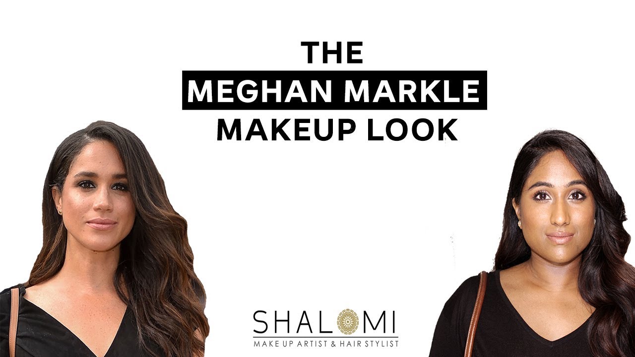 Meghan Markle Makeup Look Tutorial - YouTube