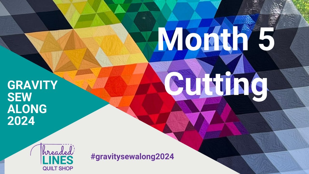 Gravity Sew Along Month 5 Cutting - YouTube