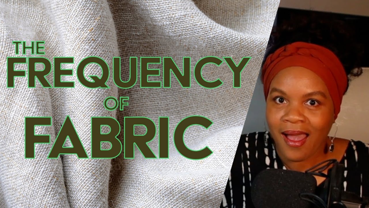 The Frequency of Fabric - YouTube