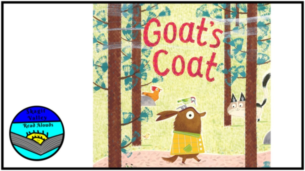 Goat's Coat Read Aloud by Tom Percival and illustrated by Christine Pym ...