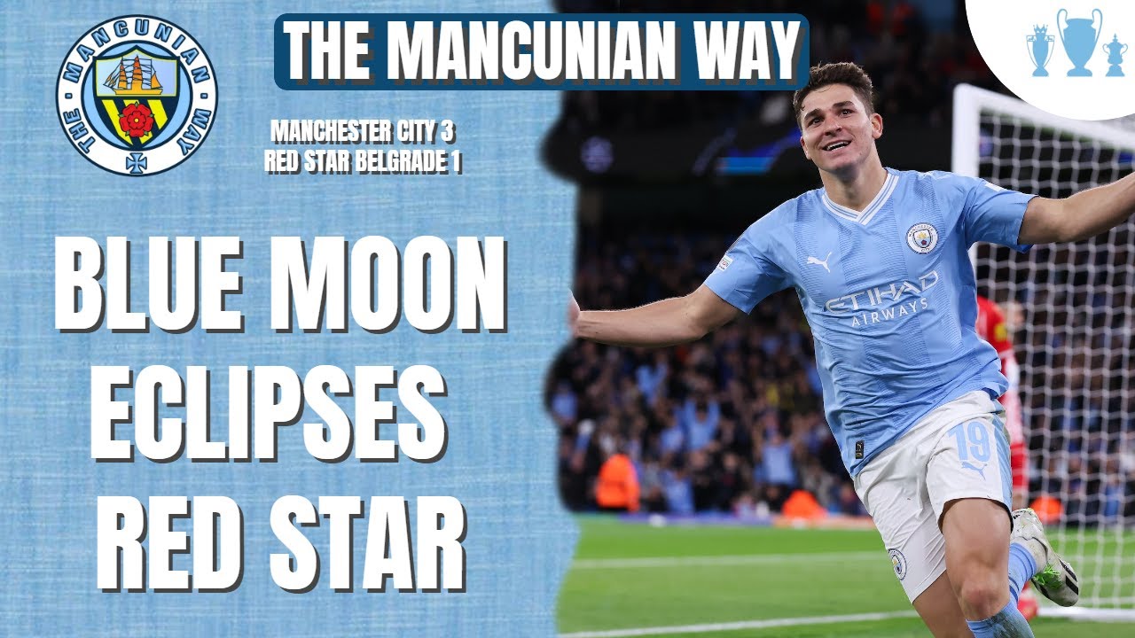 BLUE MOON ECLIPSES RED STAR - #mcfc #mancity #ucl #uefa # ...