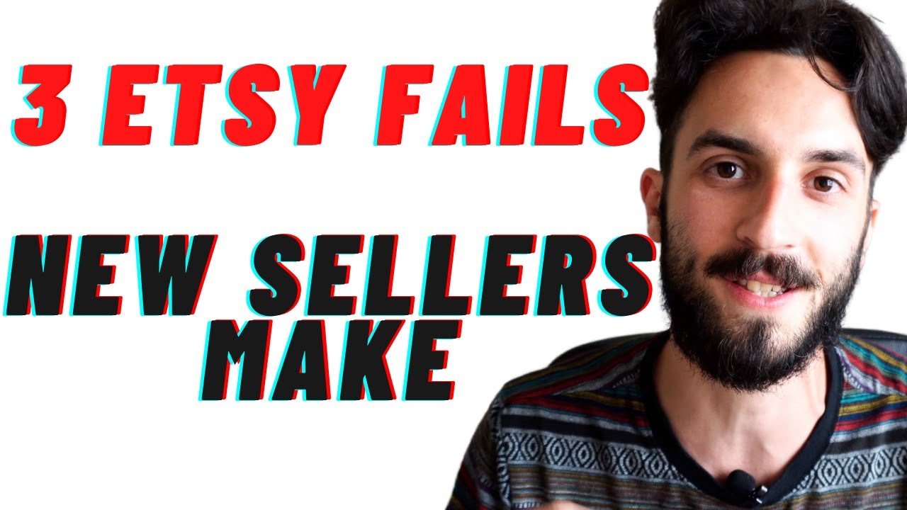 3 Etsy fails that new sellers make. - YouTube