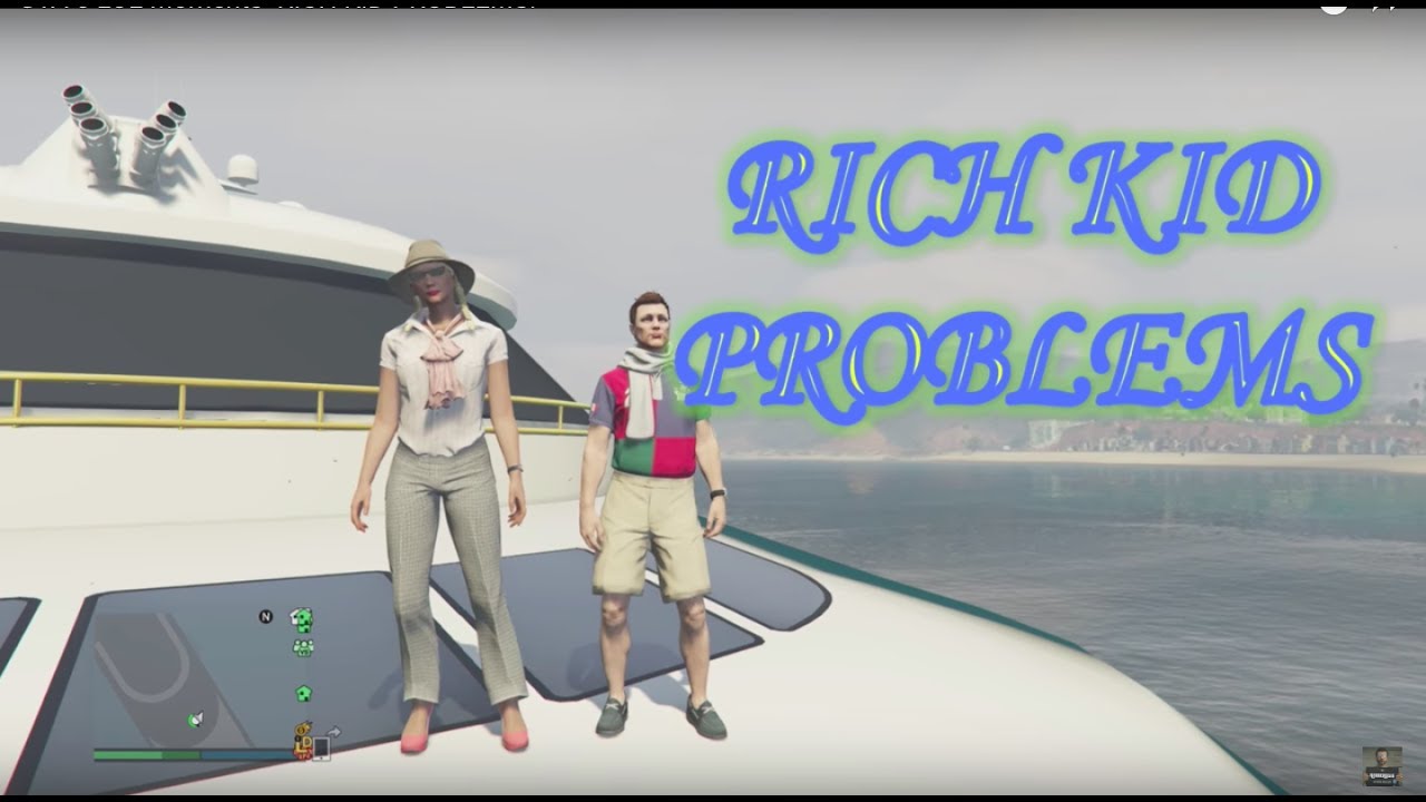 GTA 5 LOL Moments- RICH KID PROBLEMS! - YouTube