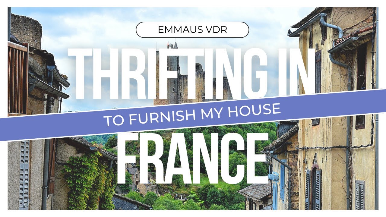 Emmaus | Second-hand shopping | Thrifting | For my house in France ...