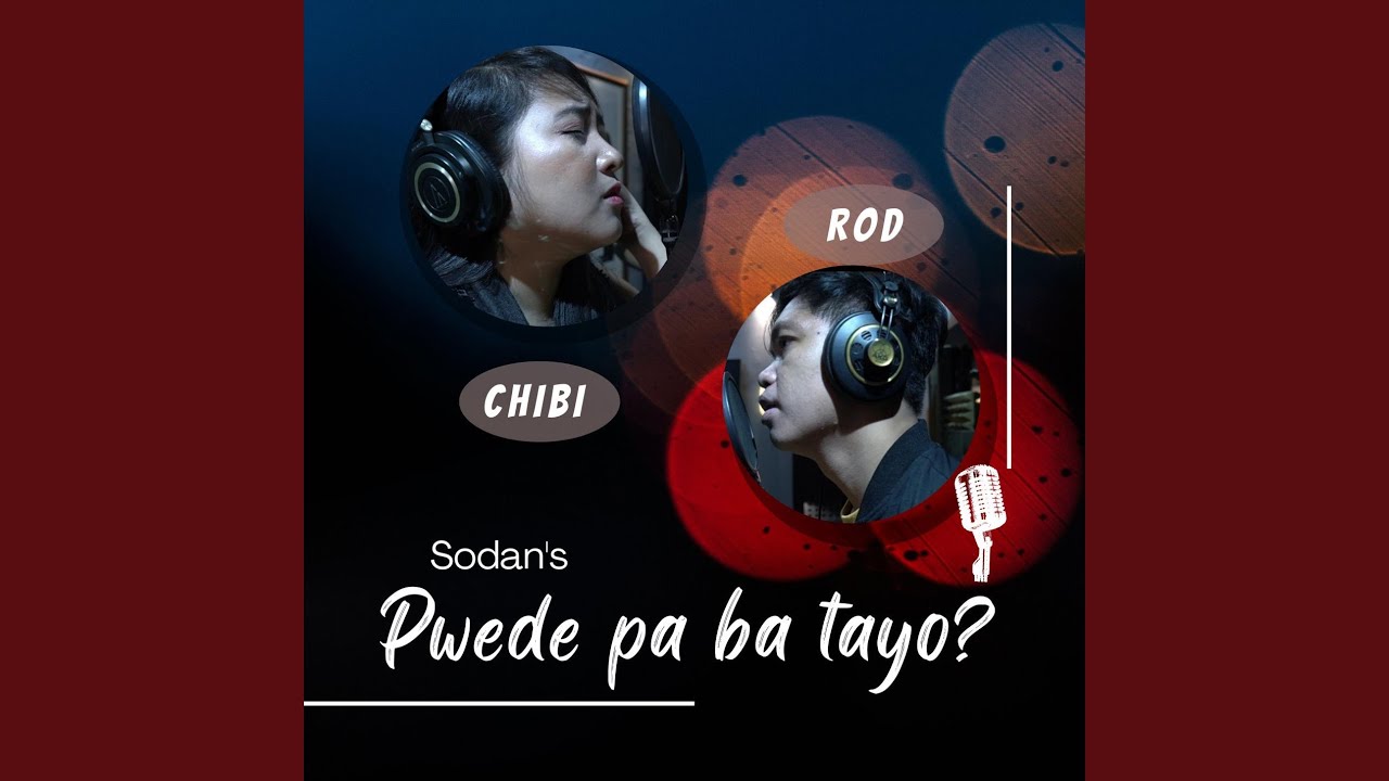 Pwede pa ba tayo (feat. Rod Bernardo) - YouTube