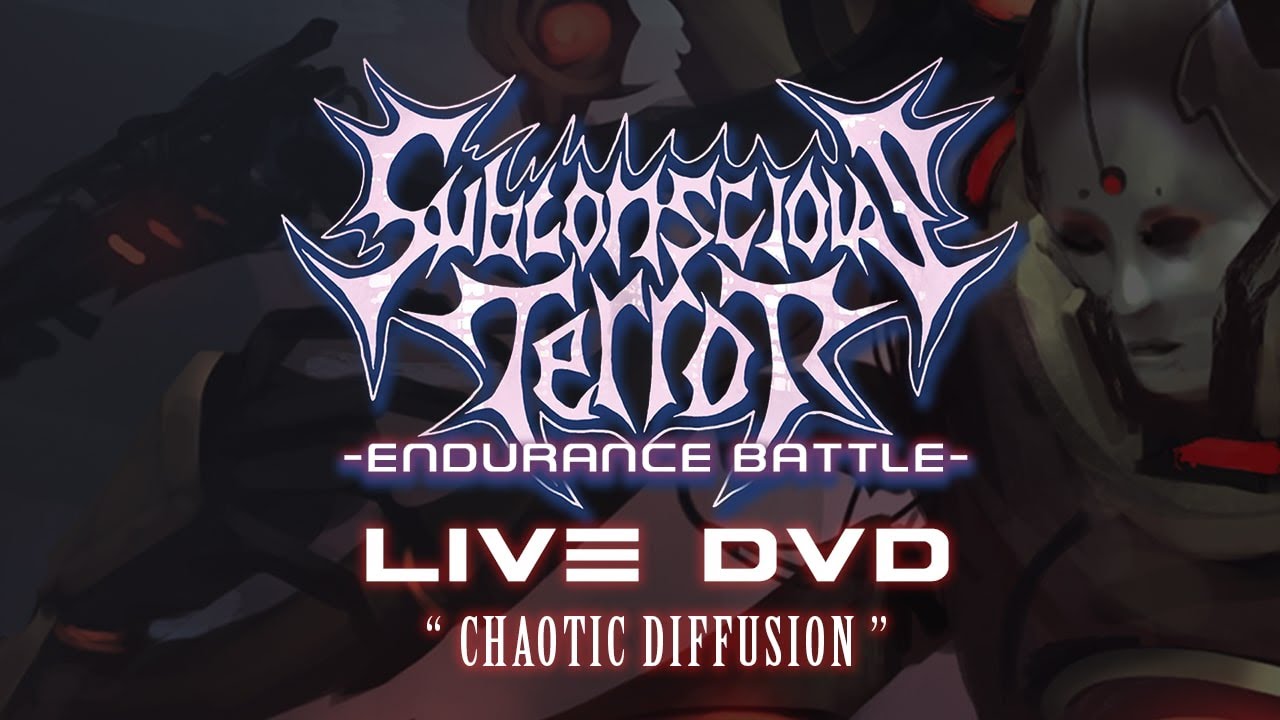SUBCONSCIOUS TERROR - Endurance Battle | CHAOTIC DIFFUSION | LIVE DVD ...