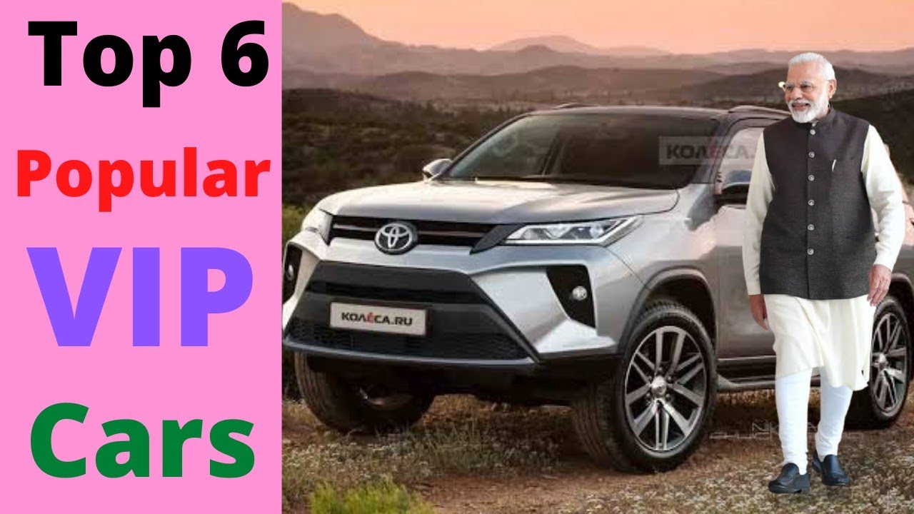 Top 6 popular VIP cars in india 2022 | Best politician cars - YouTube
