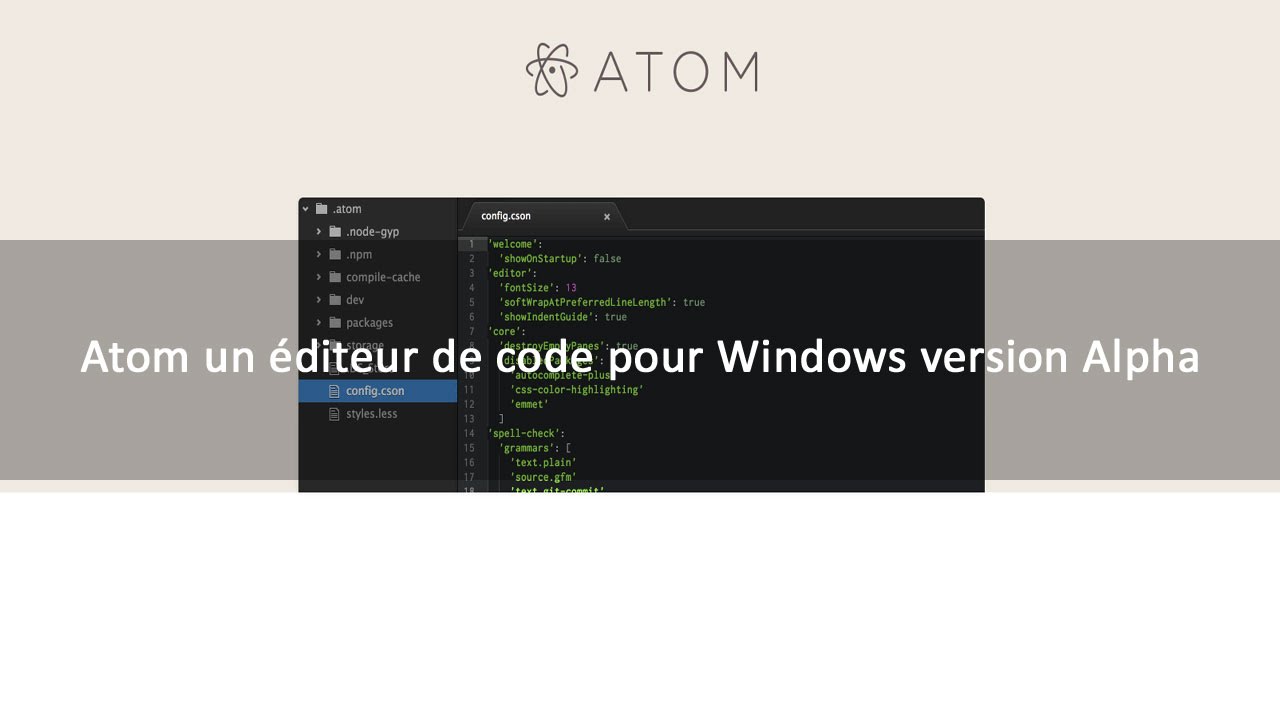 Atom un éditeur de code pour Windows version Alpha - YouTube