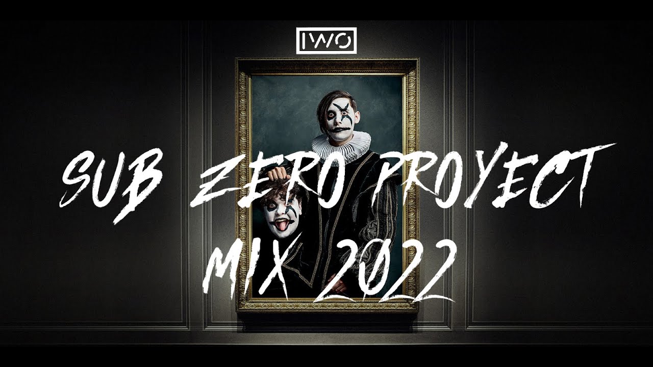 Sub Zero Proyect Mix 2022 (DJ IWO) - YouTube