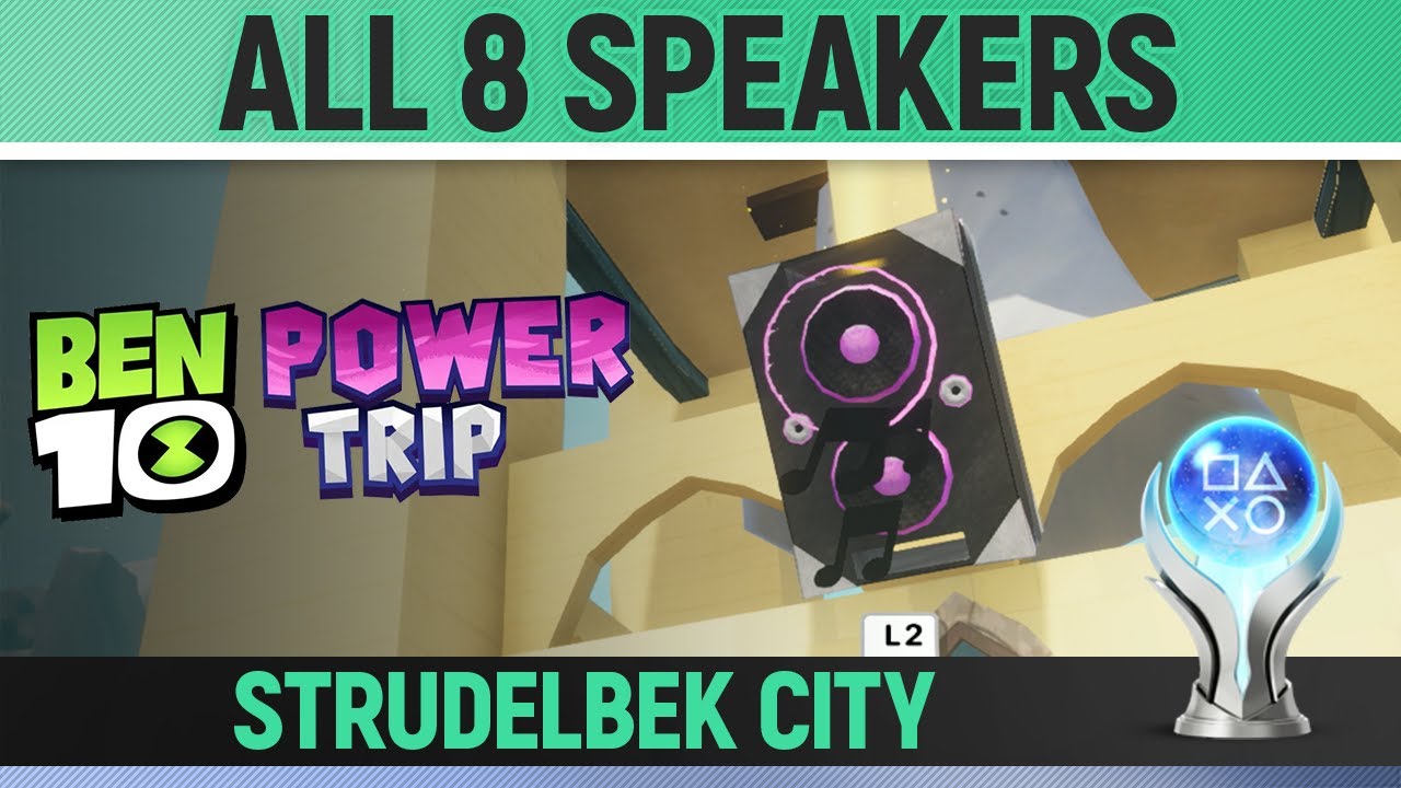 Ben 10: Power Trip - Strudelbek City - All 8 Speaker Locations 🏆 - YouTube