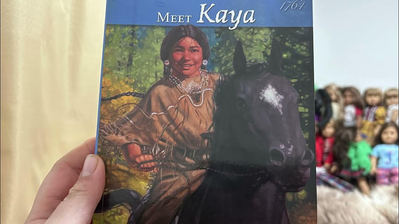 Meet Kaya book 1-American girl doll books series- adult doll collector ...