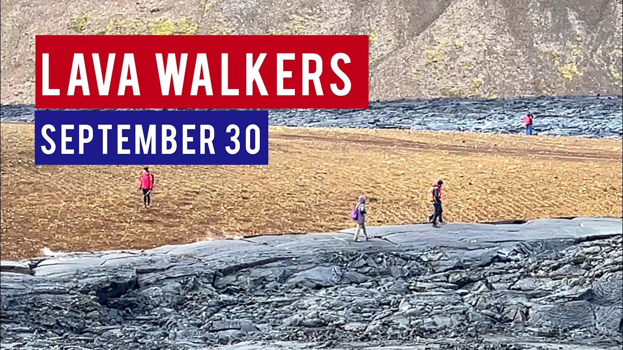 Famous LAVA WALKERS of Iceland Volcano September 30 - YouTube