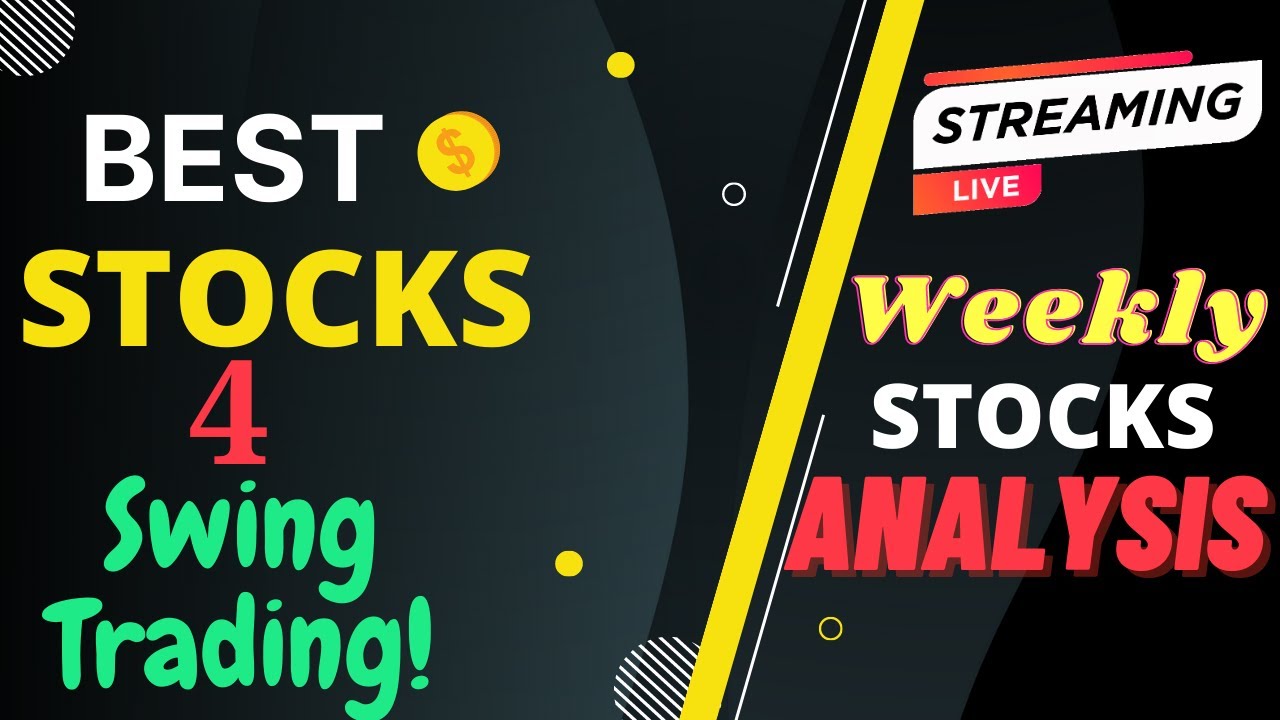 Weekly Stocks for Swing Trading | Breakout Stocks for Tomorrow | Weekly ...